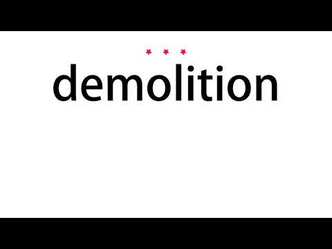 How to pronounce demolition - Vocab Today
