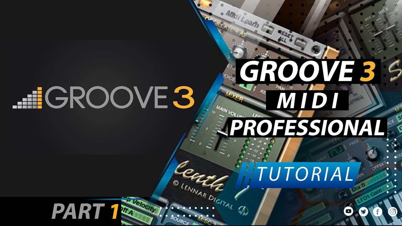 Groove 3 midi - Learn music and production (Part 1)