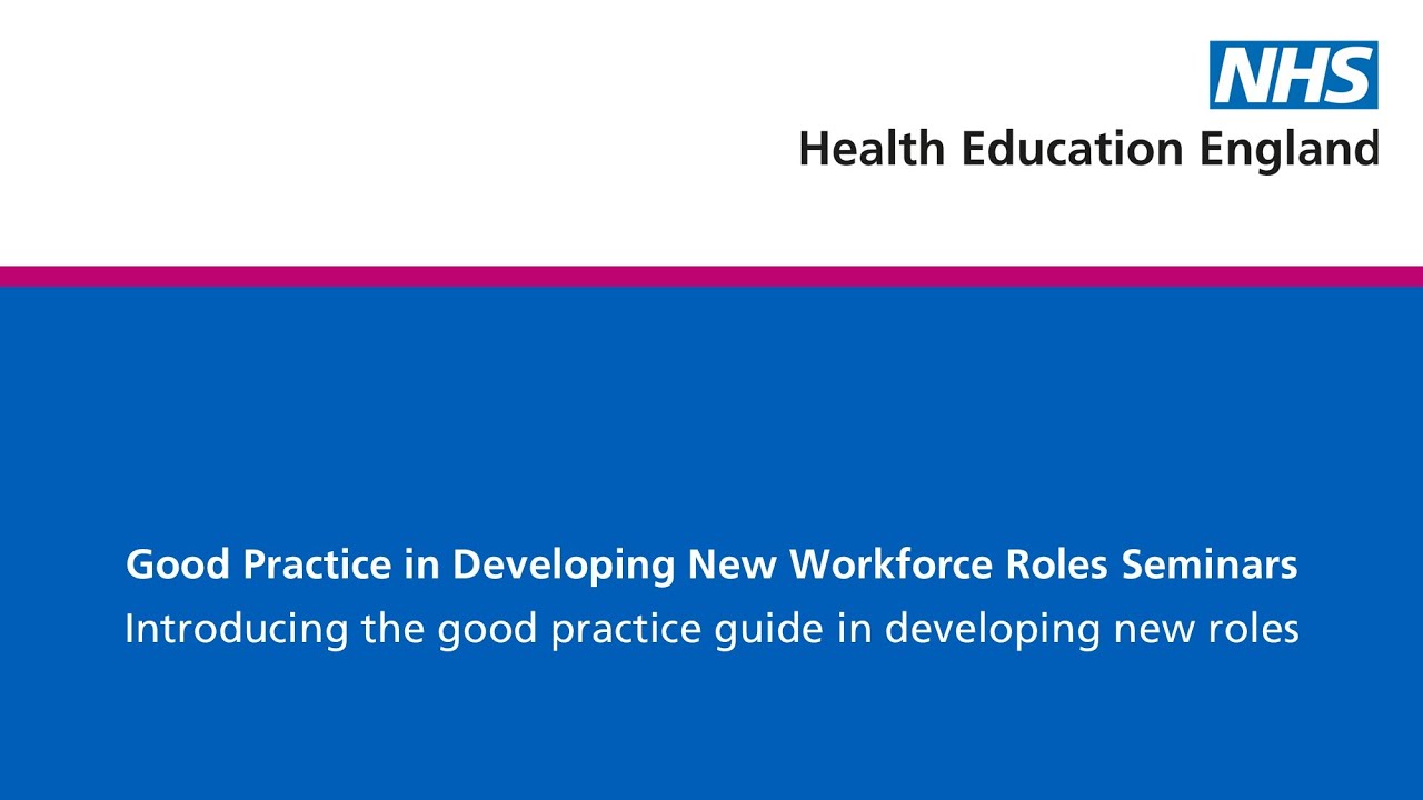 Introducing the good practice guide in developing new roles