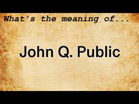 John Q. Public Meaning | Definition of John Q. Public