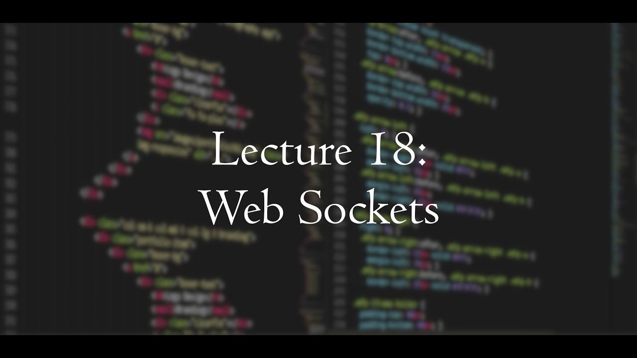 [CSE 312] Lecture 18: Web Sockets