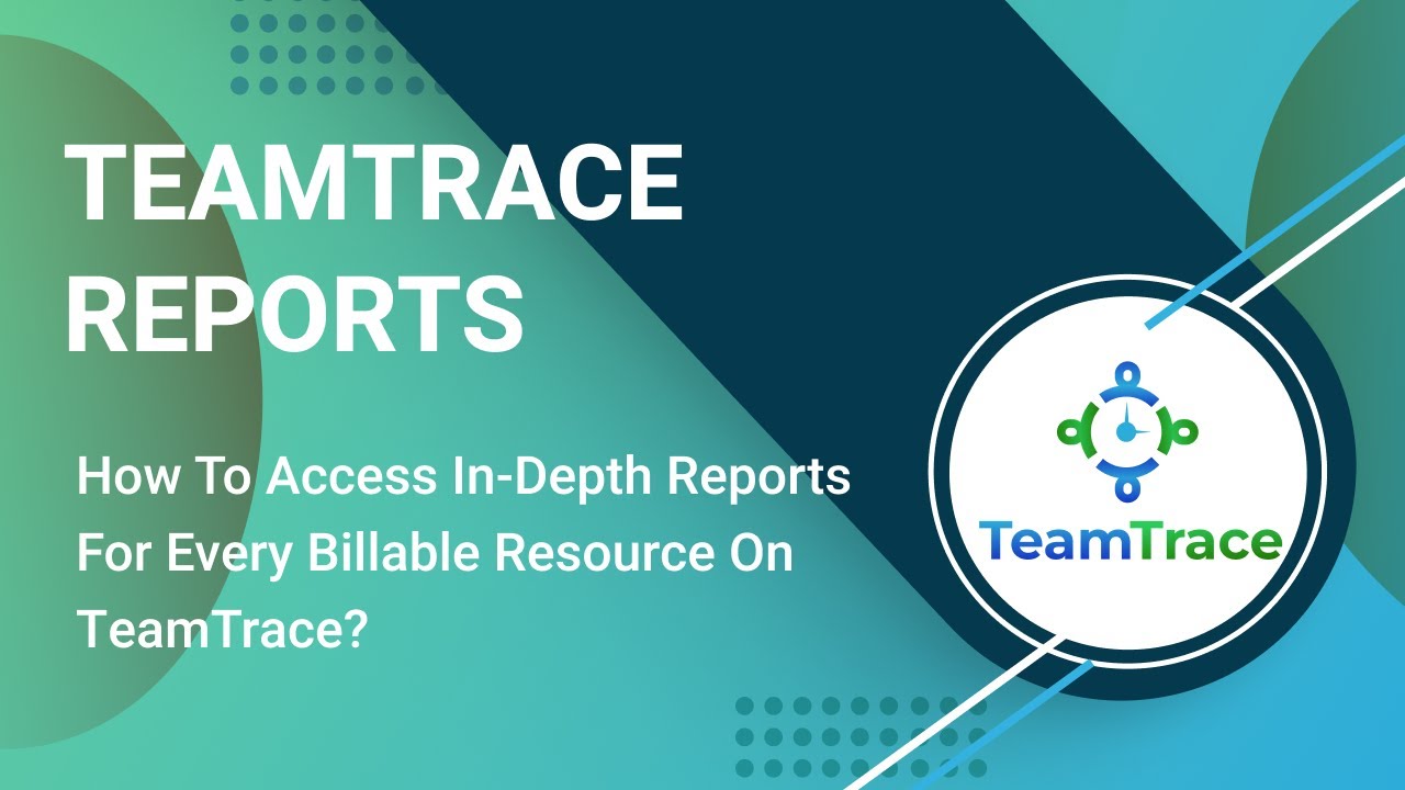 TeamTrace Reports
