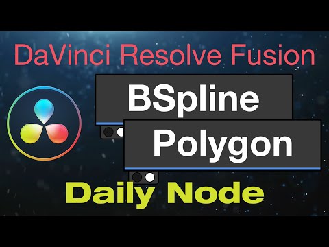 DaVinci Resolve Fusion B-Spline and Polygon Mask Nodes