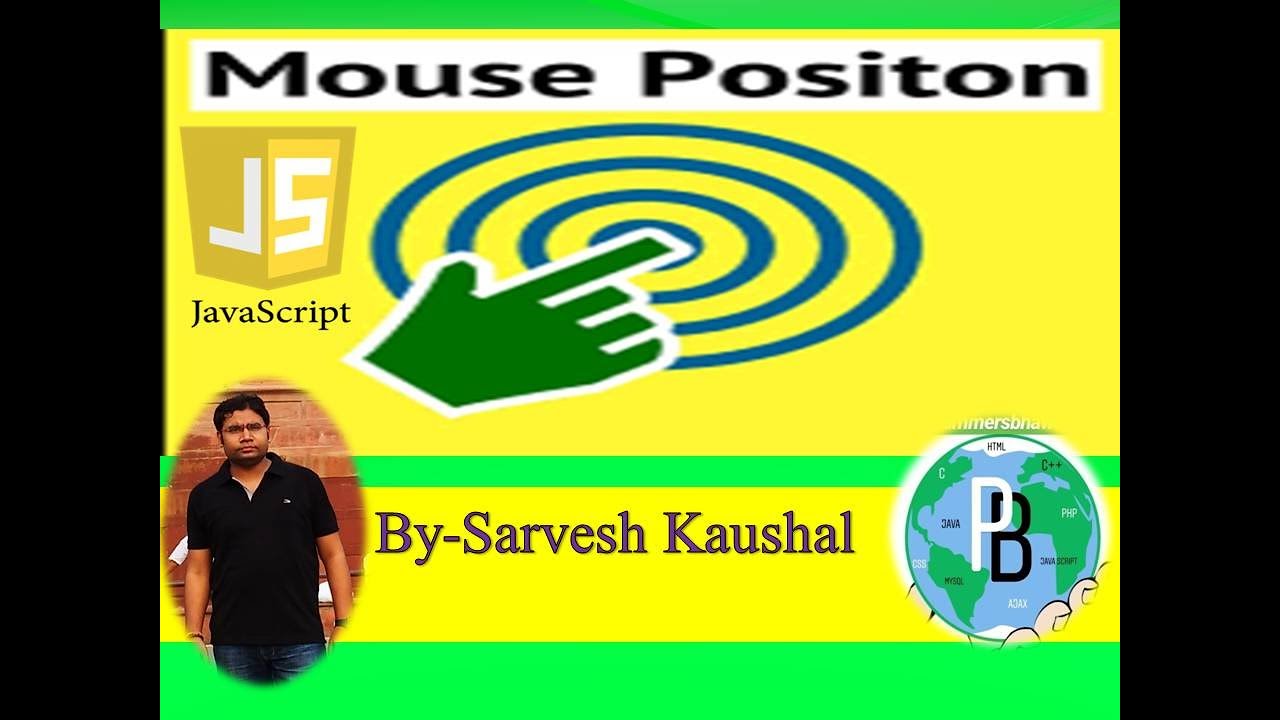 GET MOUSE POSITION in JAVASCRIPT (x & y)|Get Mouse Coordinates||JavaScriptTutorials|Programmersbhawa