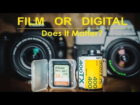 Film Or Digital Does It Matter?