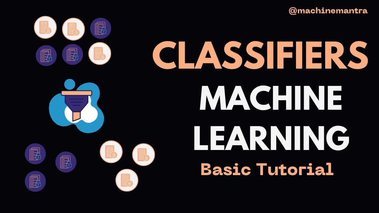 What are Classifiers in Machine Learning | Basic Introduction | Machine Learning Fundamentals
