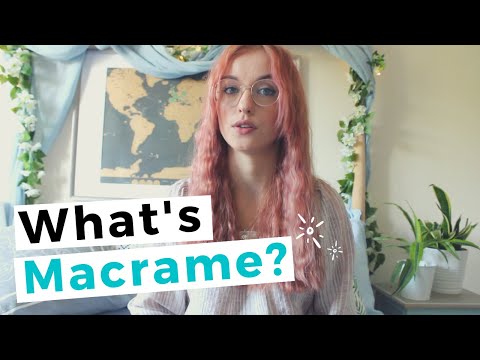 What is Macrame?