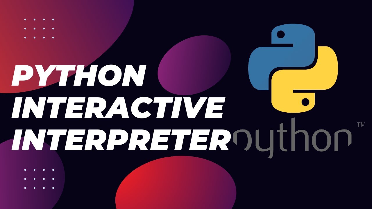 Python Interactive Interpreter