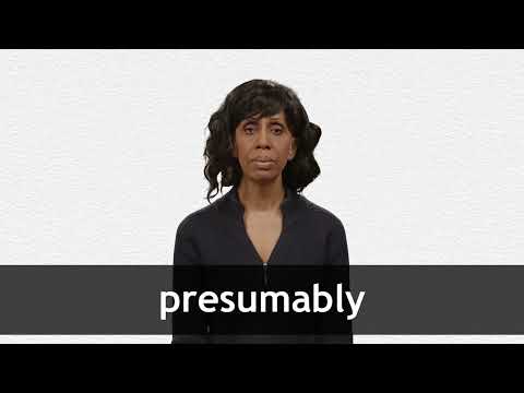 PRESUMABLY definition in American English | Collins English Dictionary