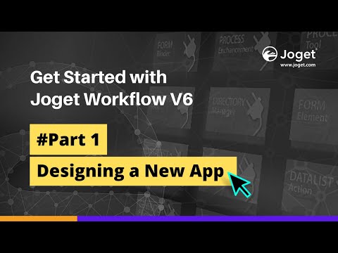 Getting Started with Joget Workflow v6 Part 1 - Designing a New App