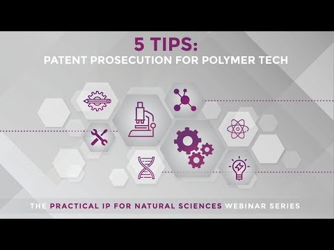 5 Tips: Patent Prosecution for Polymer Technology