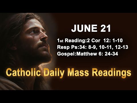 Catholic Daily Mass Readings for today I Saturday June 21 2025