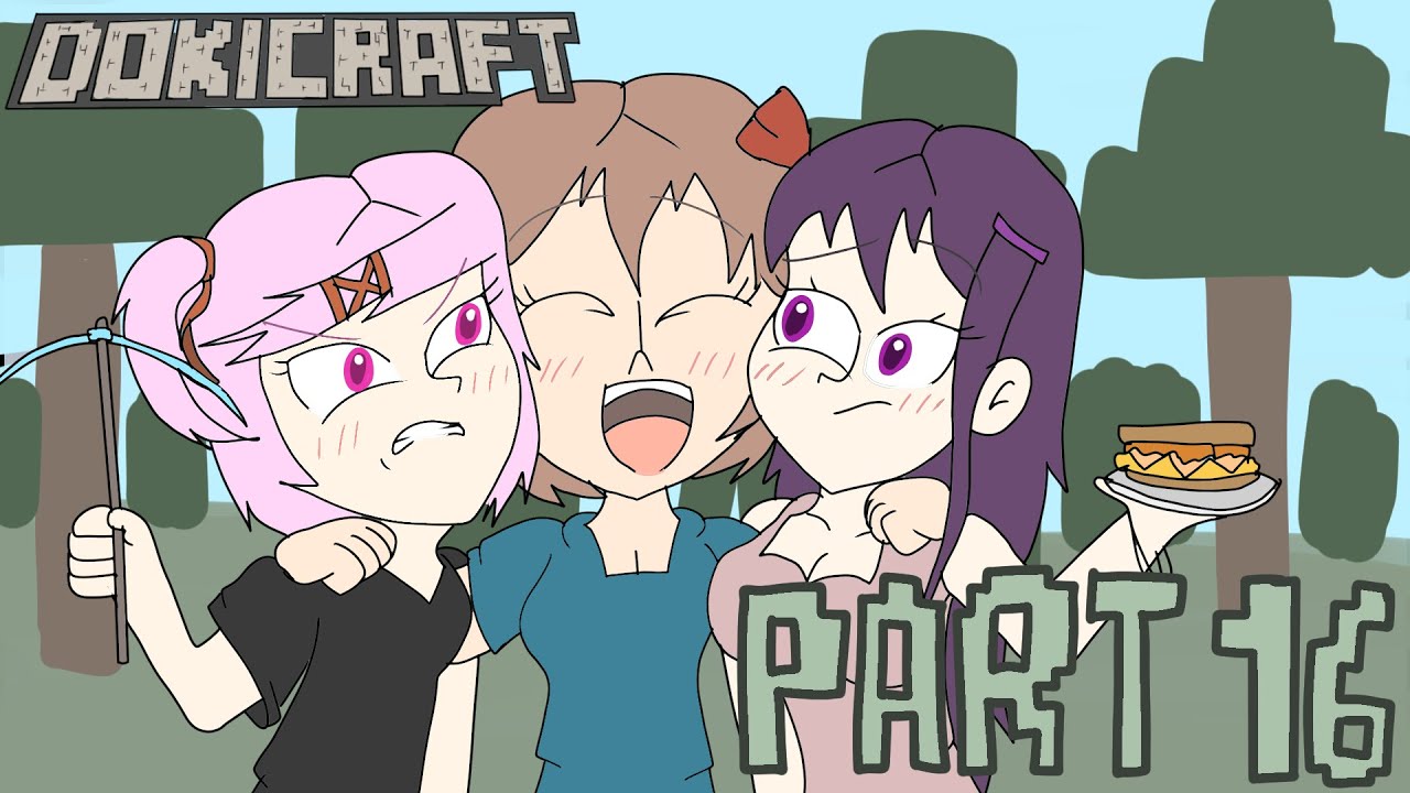 Natsuki and Yuri (DDLC) Play Minecraft 16: TWO IS GREAT, BUT THREE IS A CROWD!