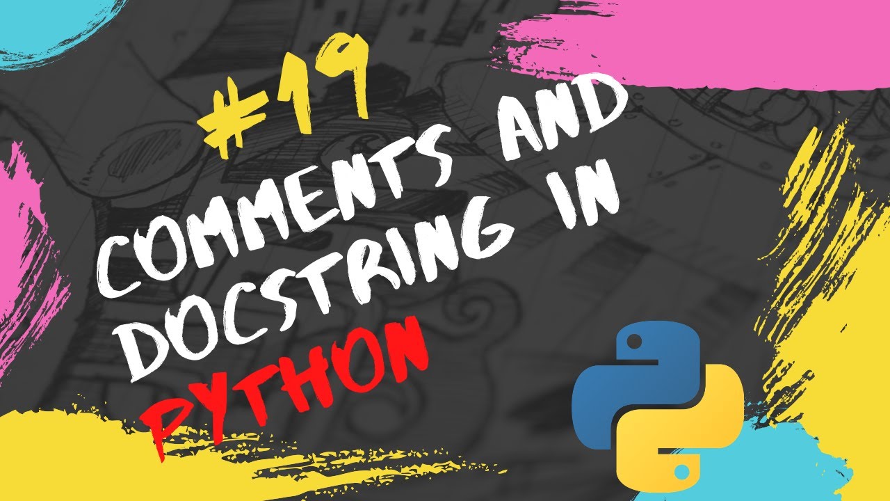 #19 Python Tutorial for Beginners | Comments And Doc-String in Python
