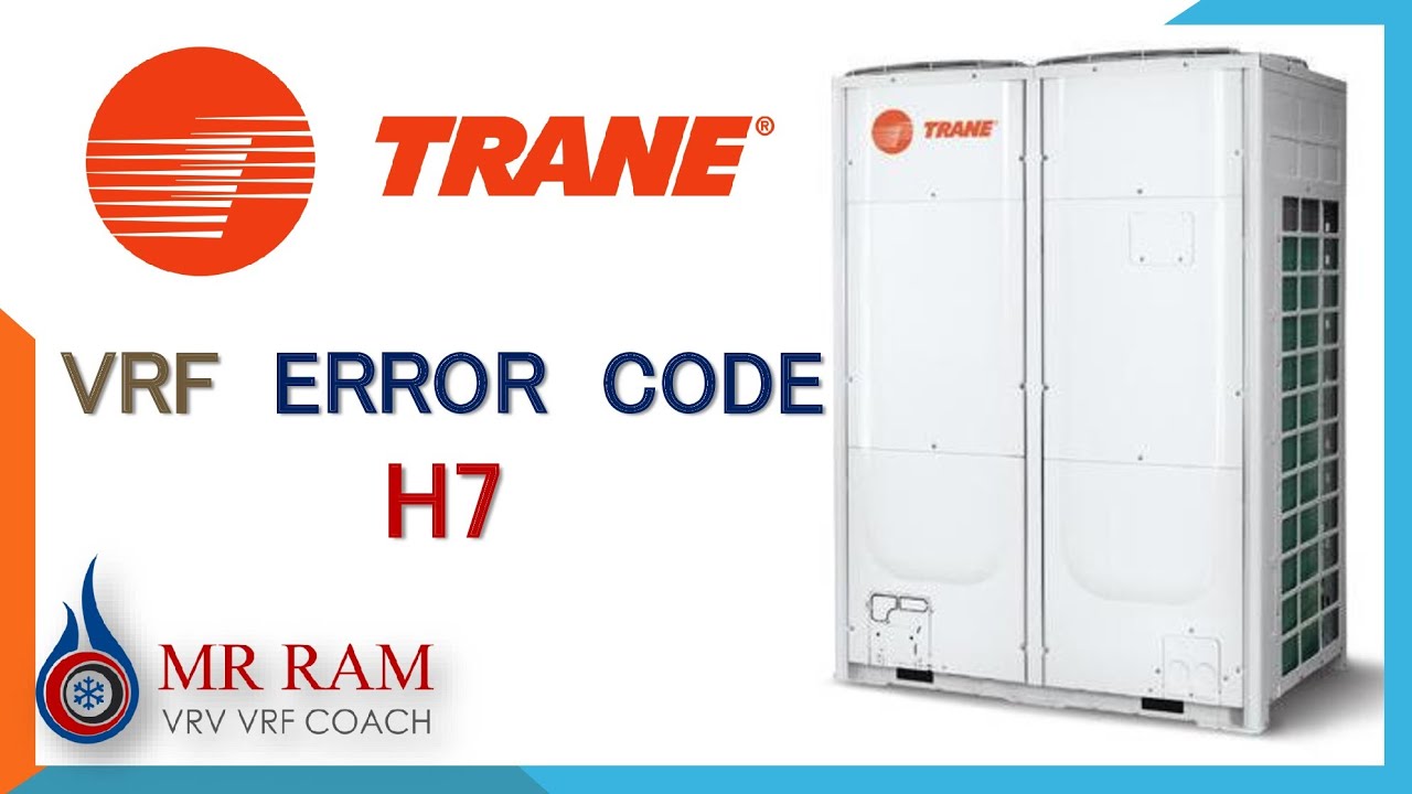 Trane VRF Error code H7 (English)