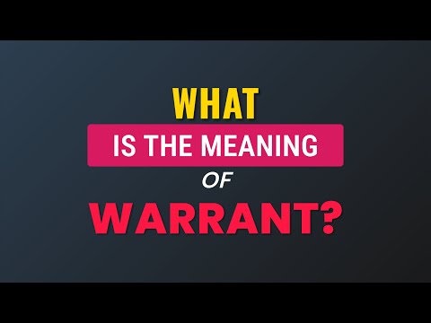 What is the meaning of Warrant?