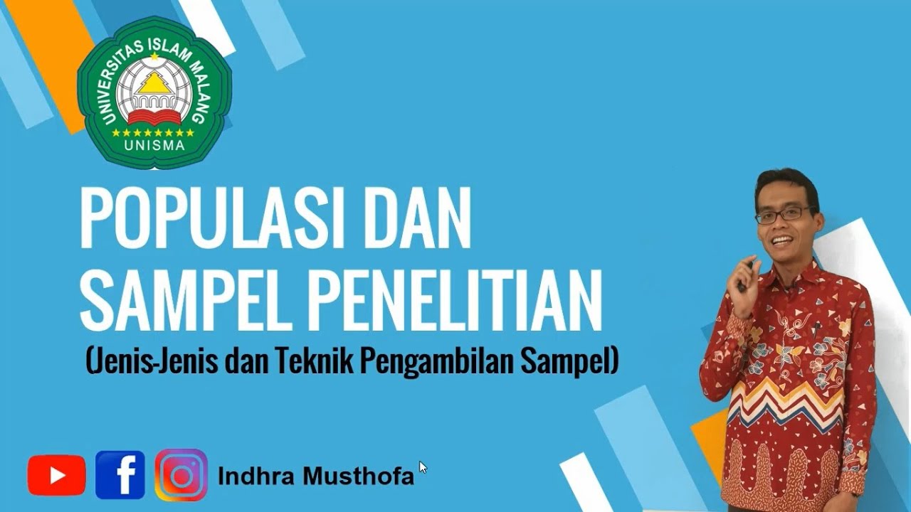 Belajar Mudah tentang Jenis Sampel dan Teknik Sampling dalam Penelitian Kuantitatif
