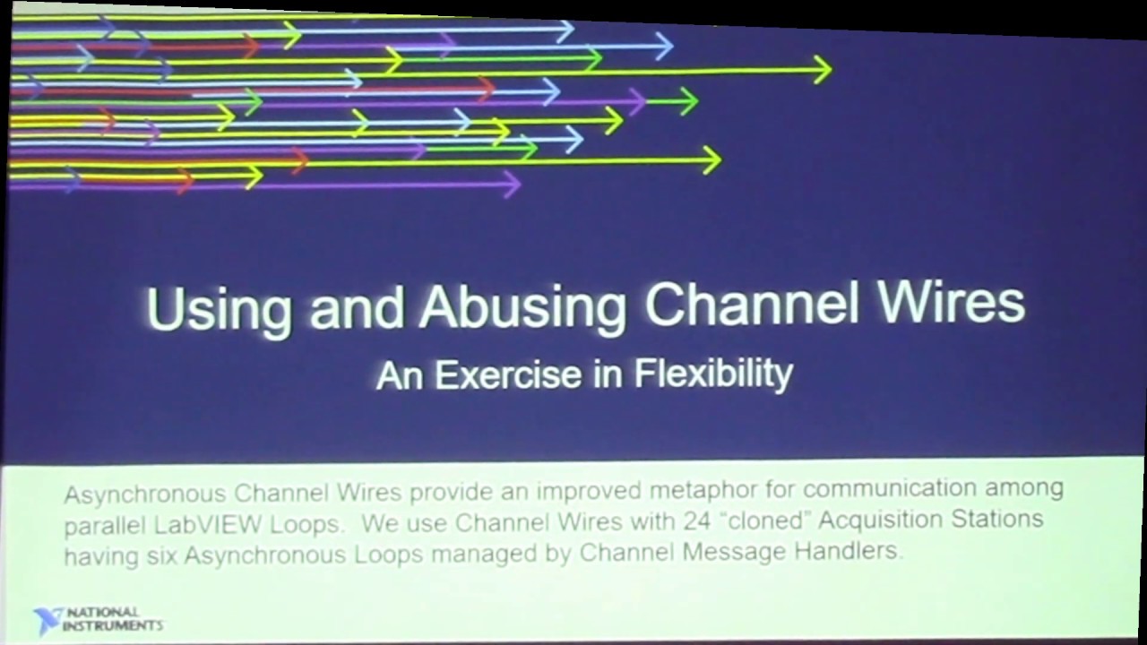 2019 NIWeek 513 Robert Schor Using and Abusing Channel Wires