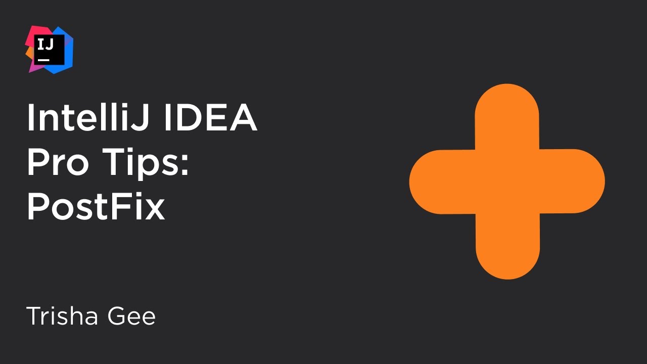 IntelliJ IDEA Pro Tips: Postfix Completion