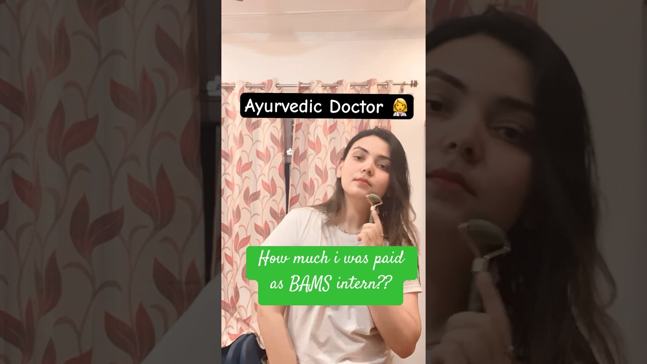 Salary of Ayurvedic intern (BAMS)? #ayush#doctor#bams#neet#ayurvedic #aiapget2023 #ayurveda