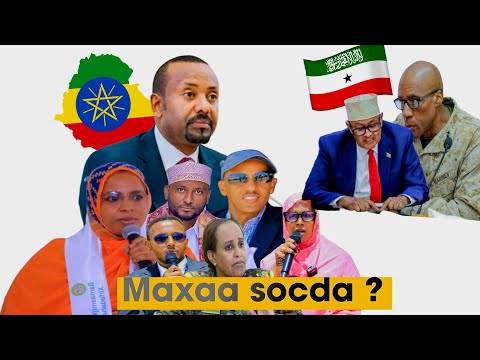 DAG_ ISBADAL AYAA SOCDA DDS DACAWALEEY ETHIOPIA IYO SOMALILAND XAALKA DALKA NEWS