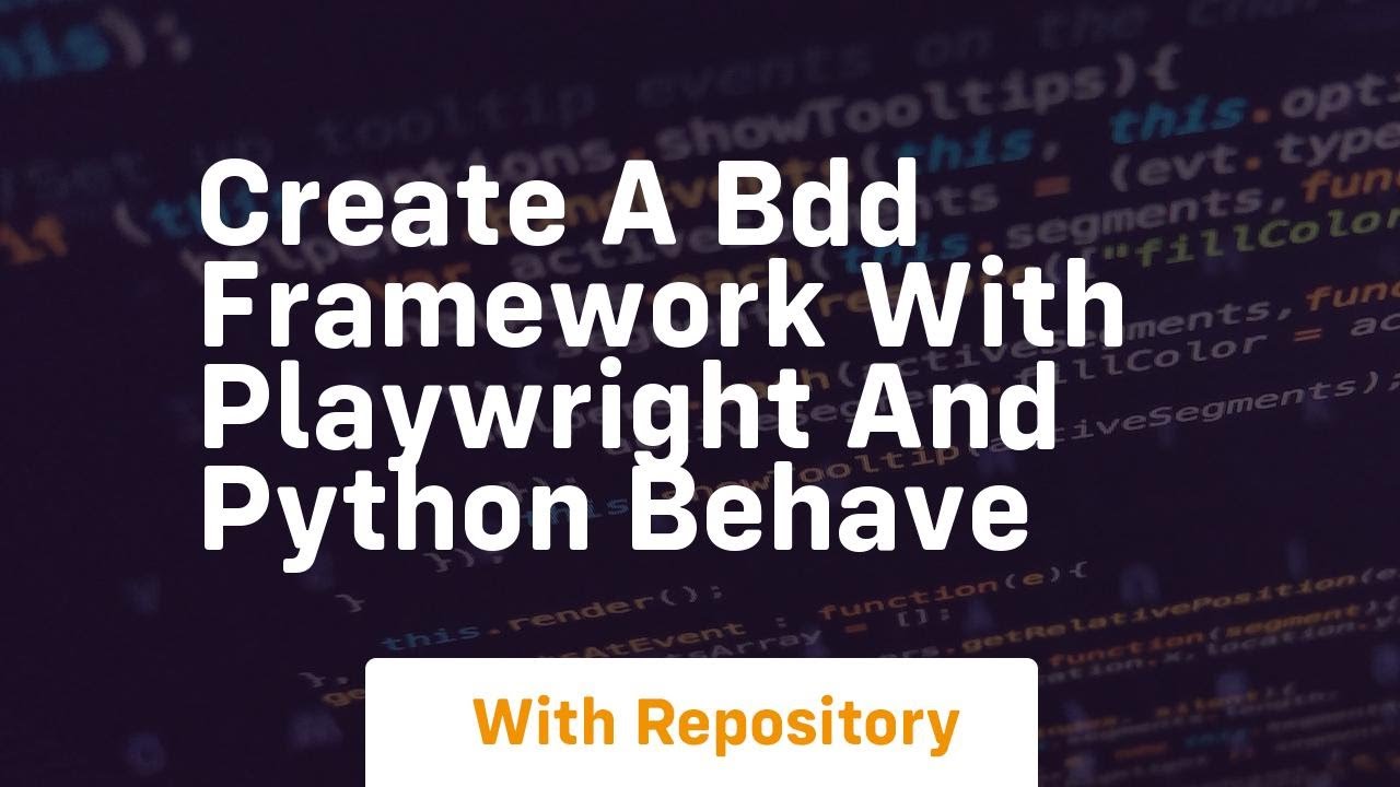 create a bdd framework with playwright and python behave