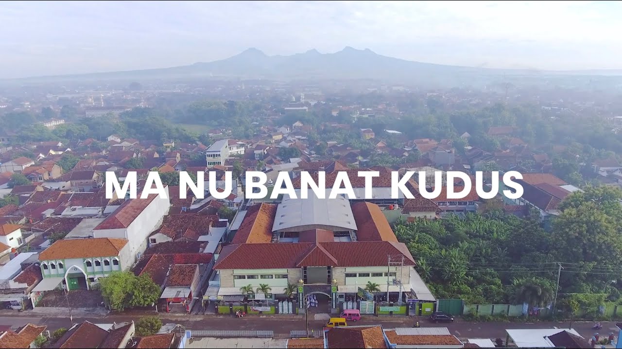 MA NU BANAT KUDUS – banat Idolaku