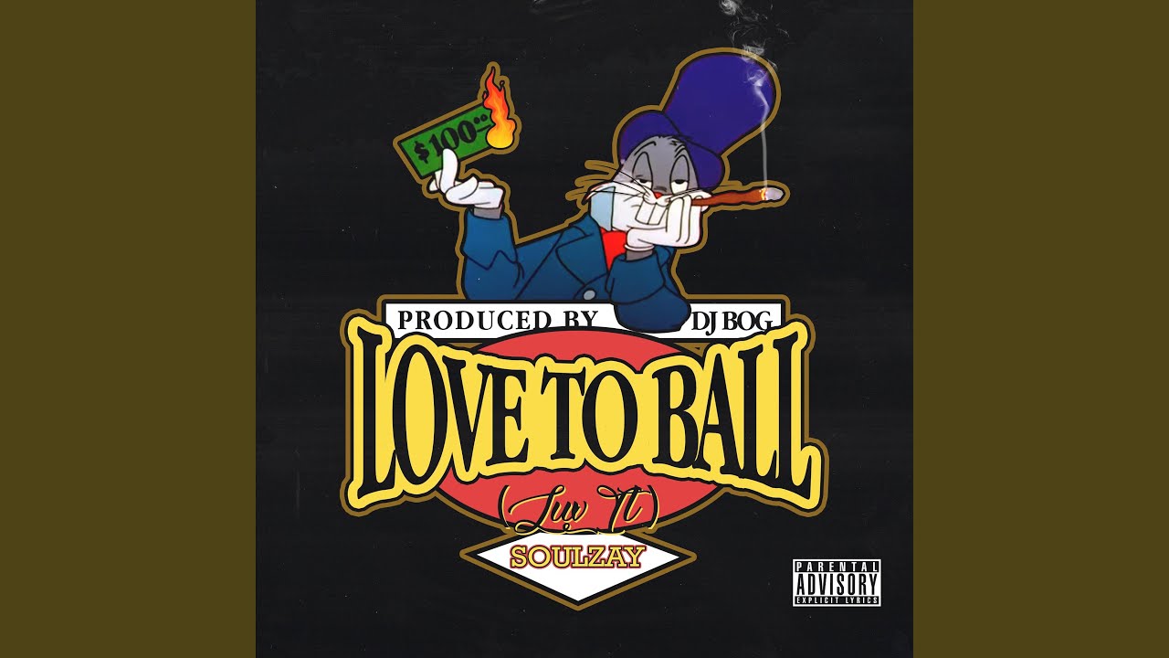Love To Ball (Luv It)