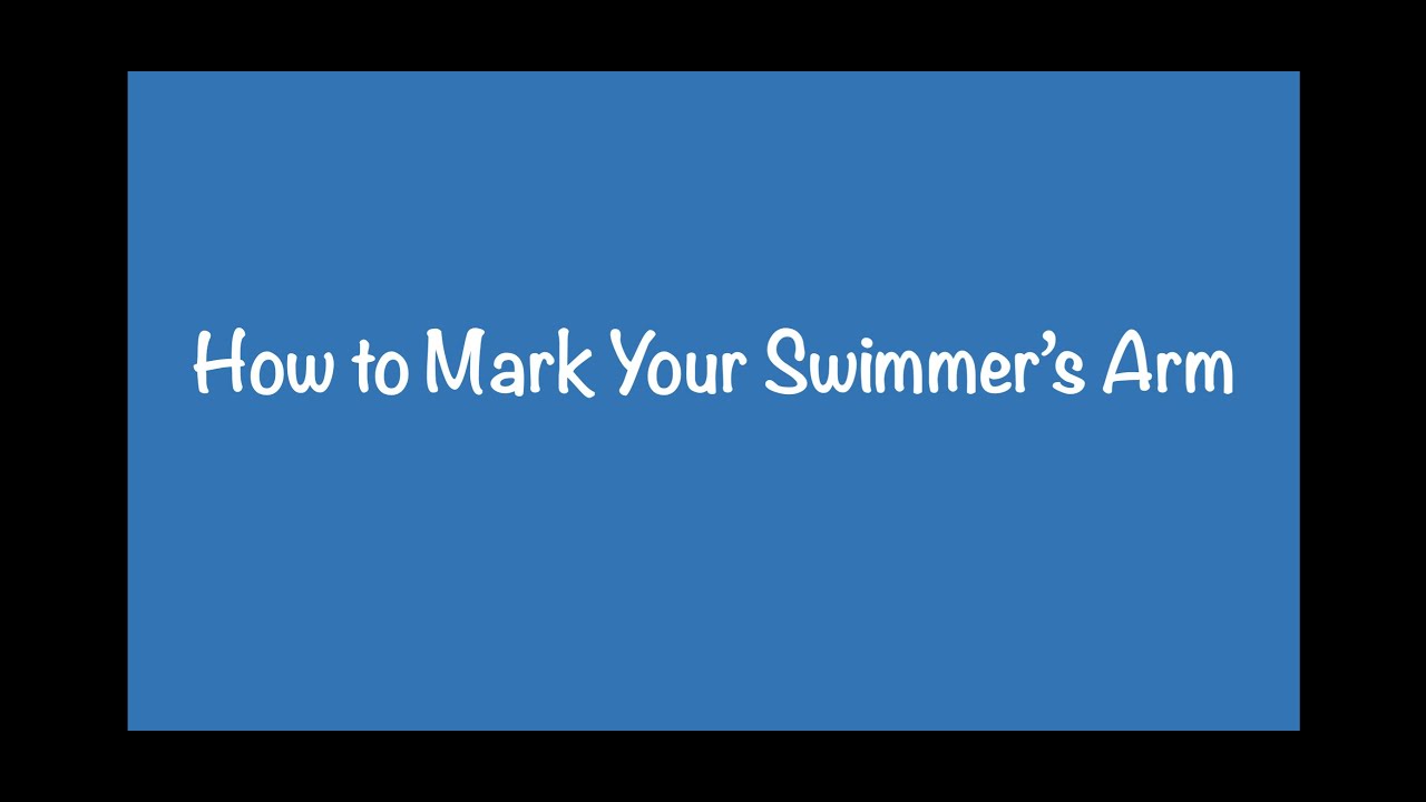 How to Mark Your Swimmer's Arm