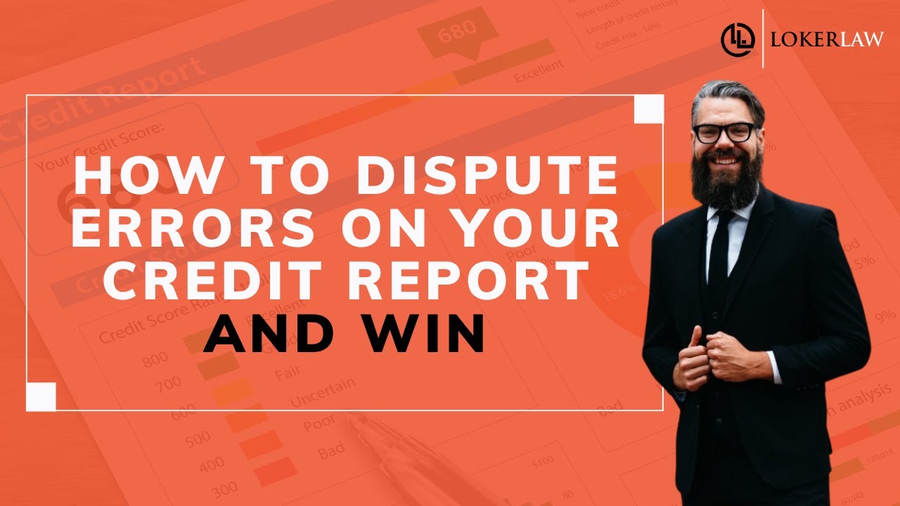 How to Dispute Errors on Your Credit Report and Win