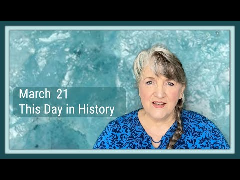 This Day in History March 21 (2023)