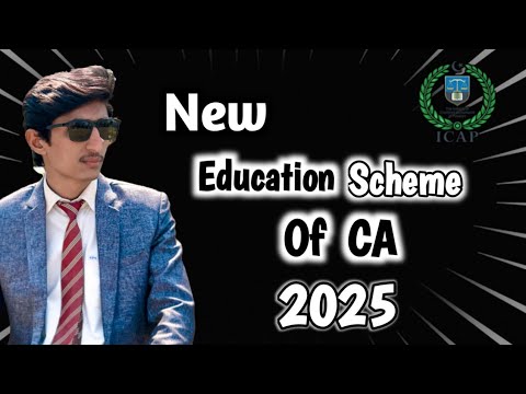 CA New Education Scheme Of 2025 ๐ด | Chartered Accountant Of Pakistan #icap #charteredaccountant