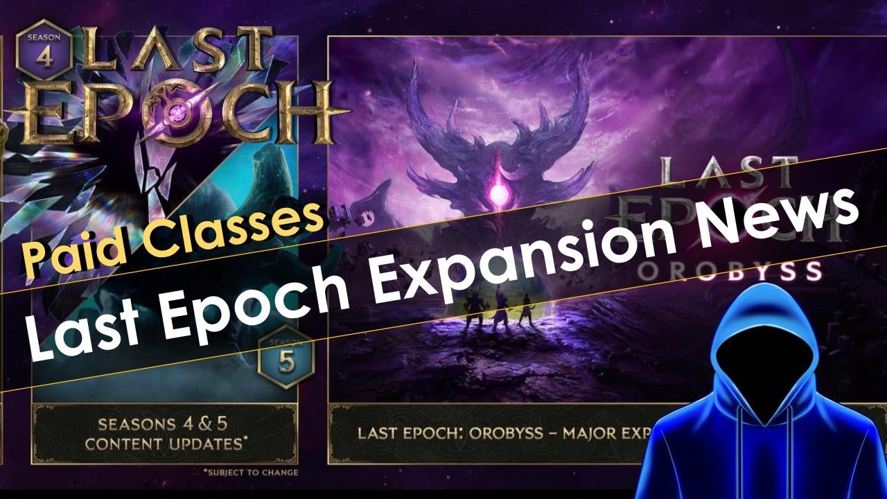 Last Epoch Expansion News and New Paid Classes