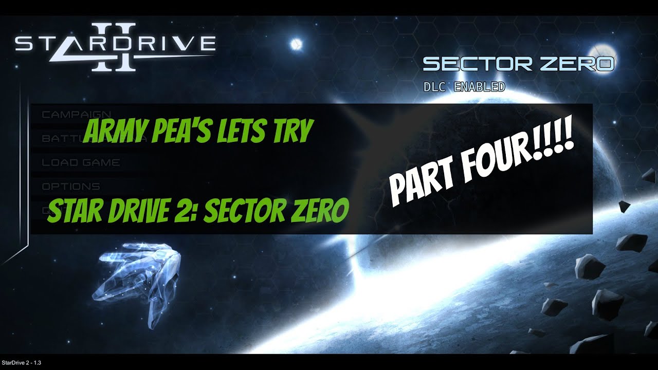 Army Pea Plays StarDrive 2: Sector Zero - Episode 4