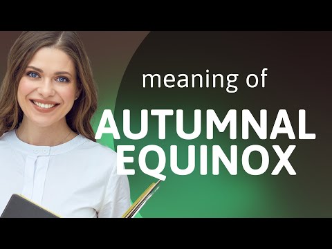 Understanding the Autumnal Equinox: A Guide to English Language Learners