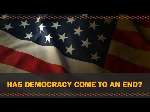 Has democracy come to an end?