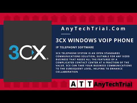 3CX Windows VoIP Phone | IP Telephony Software | AnyTechTrial.Com