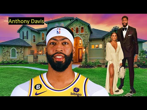 Meet Anthony Davis NBA(Familly, Networth, Lifestyle, Career & Age)