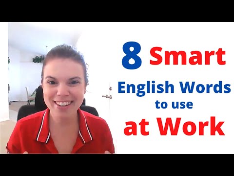 8 Words You Need to Sound Smart at Work in English