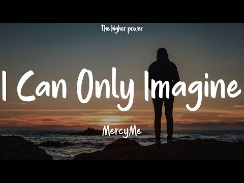 MercyMe - I Can Only Imagine (Lyrics) | 1 Hour