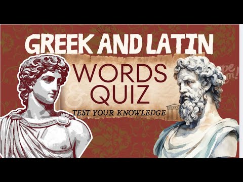 Unlock Hidden Meanings: Greek & Latin Words Quiz