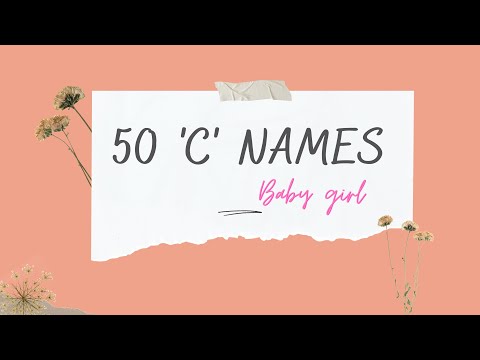 Baby Girl Names Starting With C // Unique