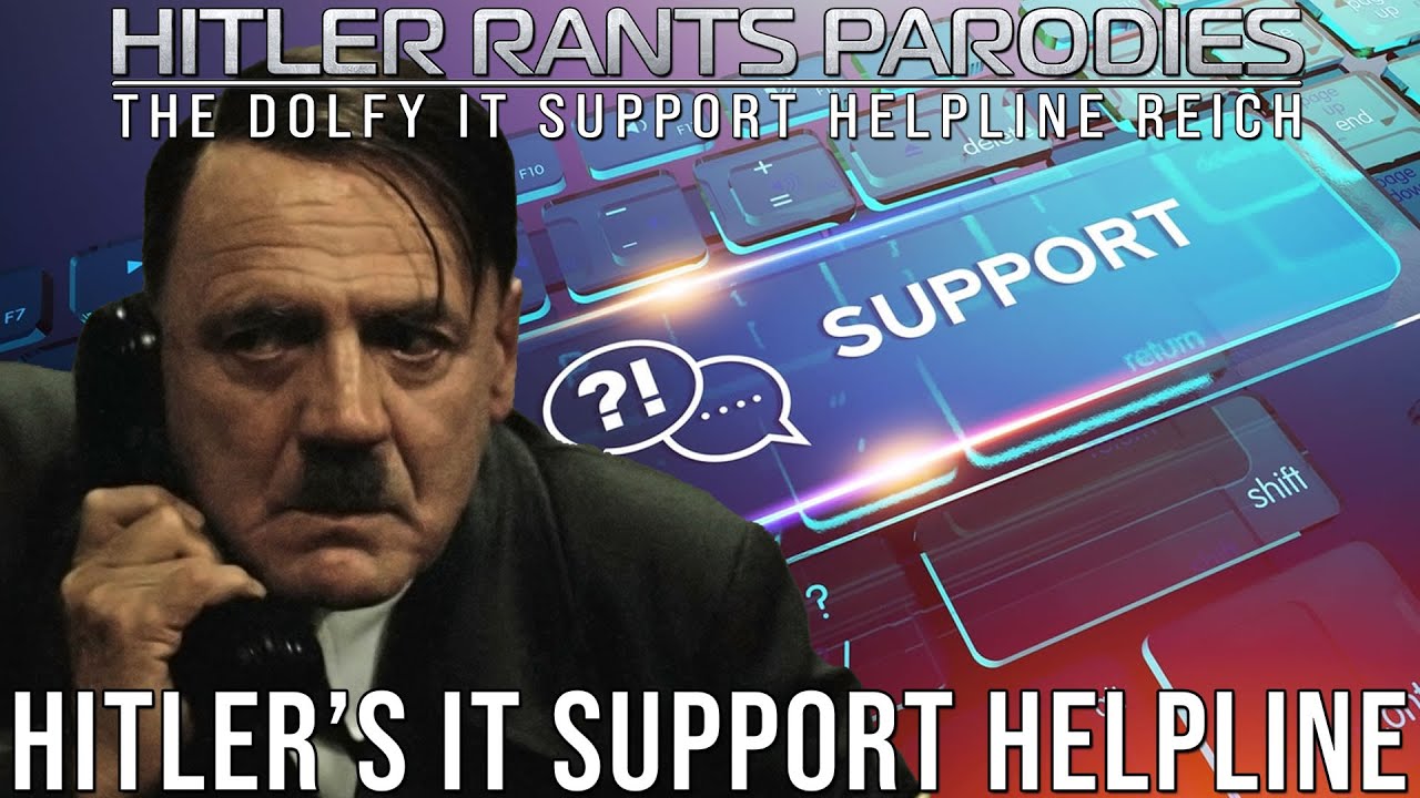 Hitler’s IT support helpline
