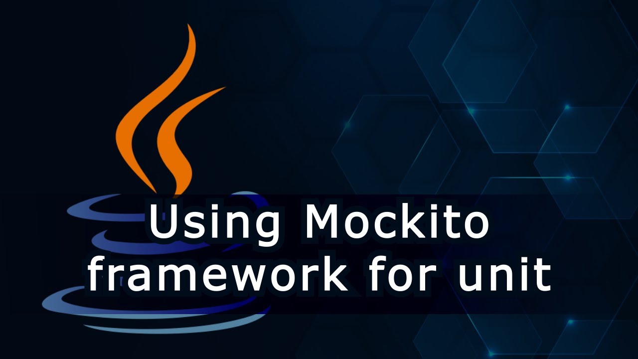 Using Mockito framework for unit testing in Java - Tutorial for beginners