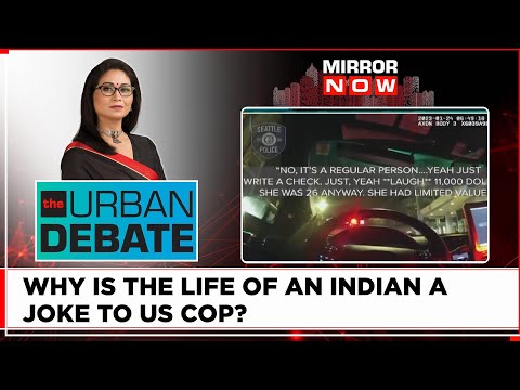 Why Did The U.S. Cop Display Insensitive Jokes After Mowing Down Indian Student? | Urban Debate