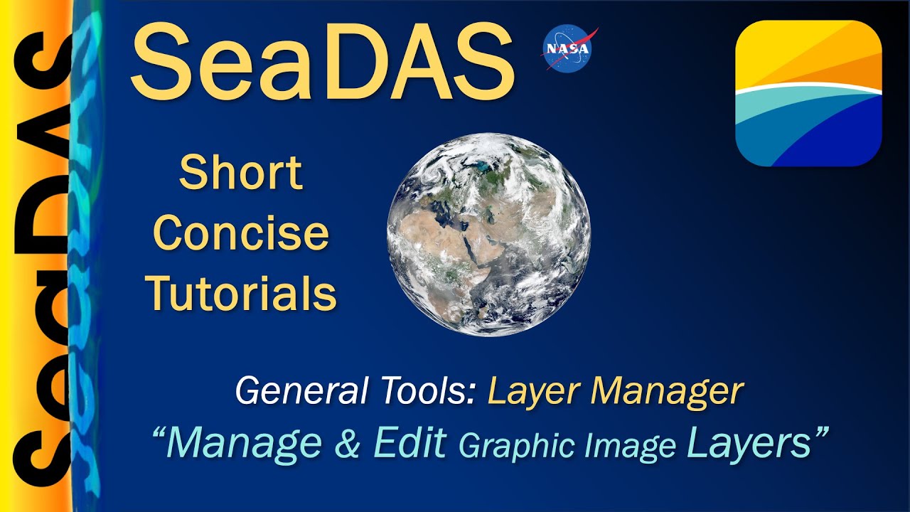 SeaDAS | General Tools : Layer Manager - Manage & Edit Graphic Image Layers