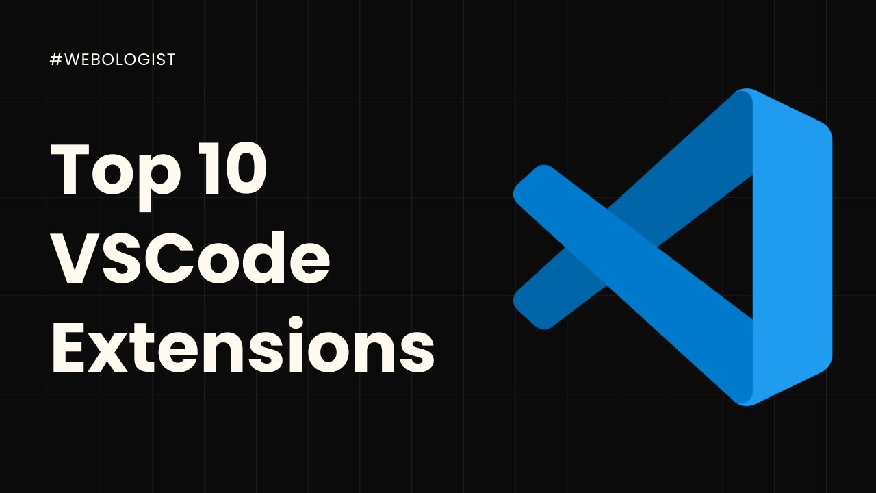 Top 10 Essential VSCode Extensions for Front-End Developers