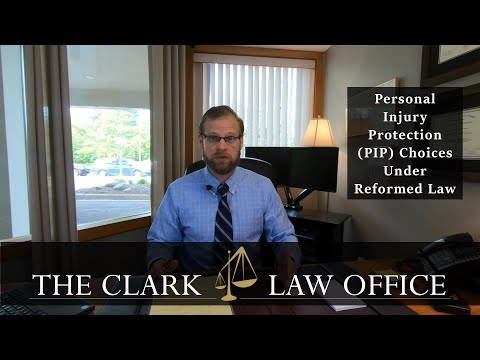 Personal Injury Protection (PIP) Choices Under Michigan's Reformed No-Fault Law