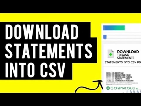 HOW TO DOWNLOAD TD BANK STATEMENTS INTO CSV PDF 2025 FULL GUIDE