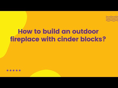 How to build an outdoor fireplace with cinder blocks?